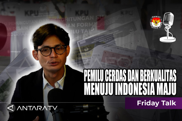 Pemilu cerdas dan berkualitas menuju Indonesia Maju (1) - ANTARA News