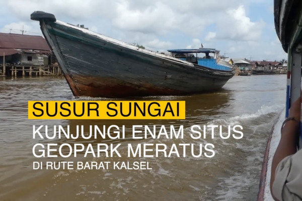 Susur sungai kunjungi enam situs Geopark Meratus di rute barat Kalsel ...